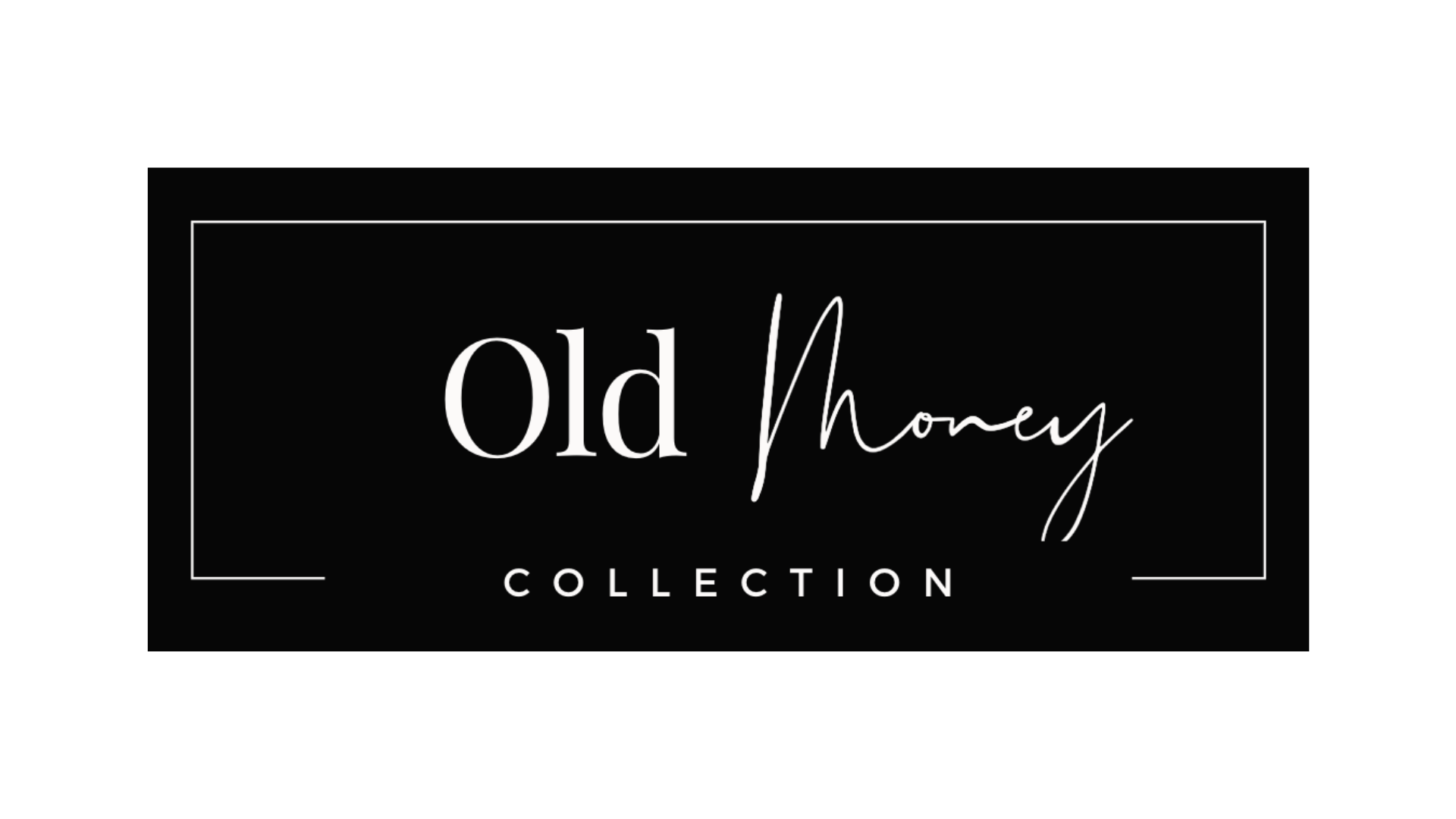 Old Money Collection